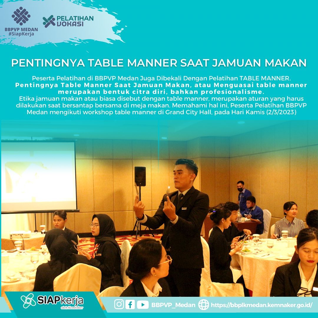 Pentingnya Table Manner saat Jamuan Makan – BBPVP MEDAN