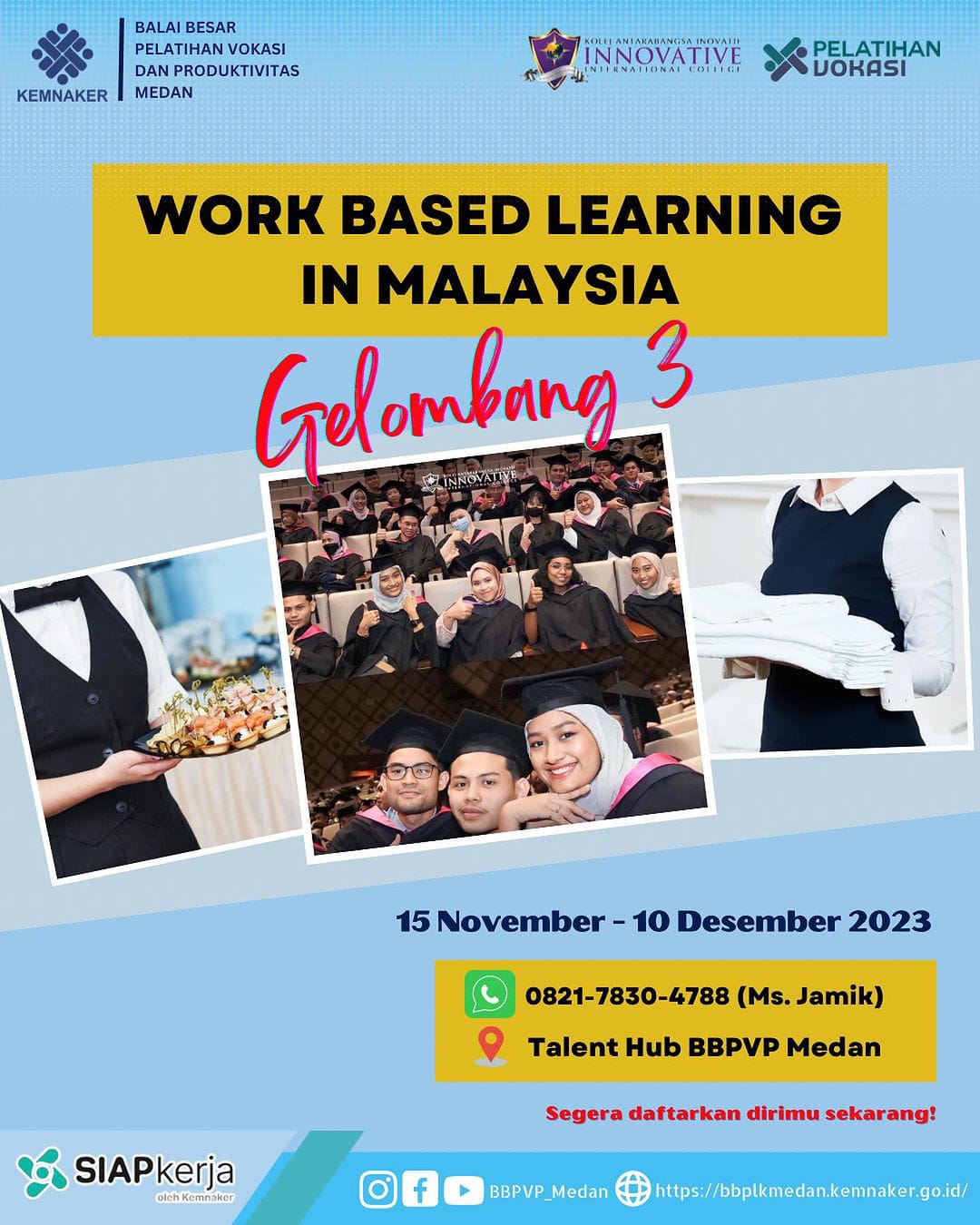 Work Based Learning in Malaysia Gelombang 3 – BBPVP MEDAN