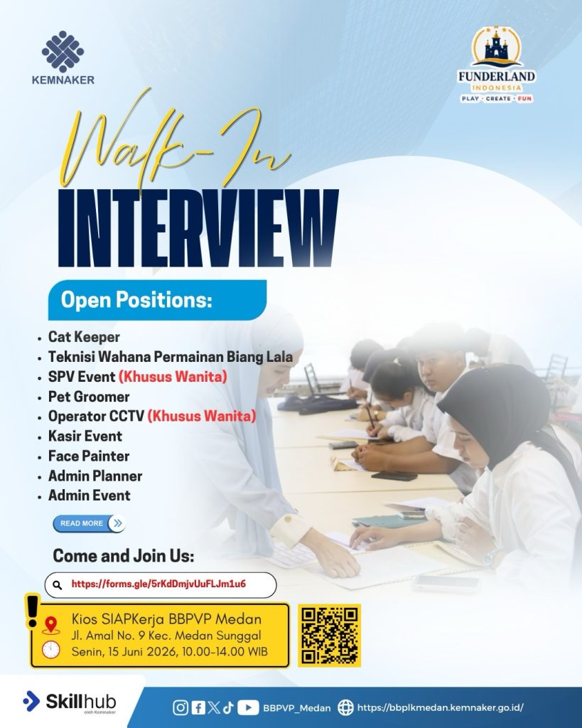 WALK IN INTERVIEW – FUNDERLAND INDONESIA – BBPVP MEDAN